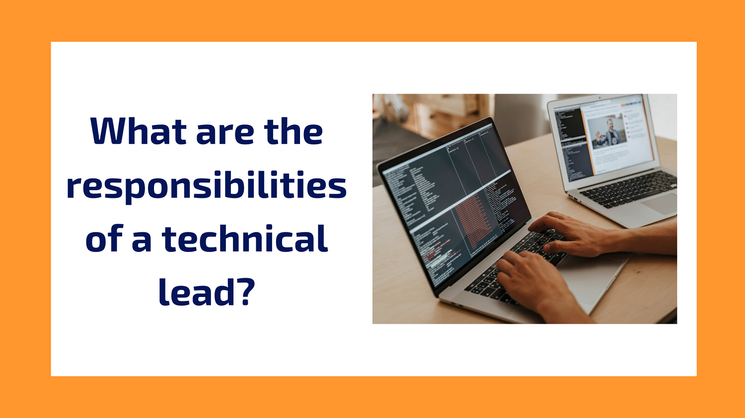 What Are the Job Description and Responsibilities of a Technical Lead?